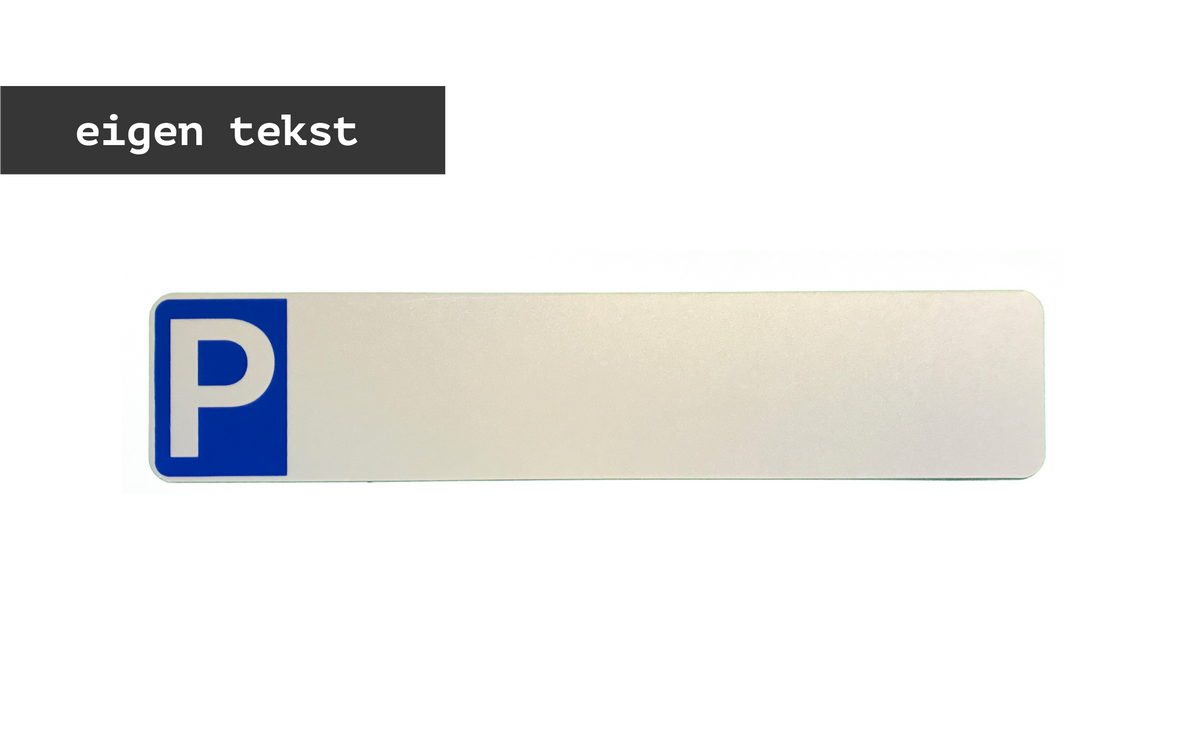 Parkeerbord personaliseerbaar – snel-kenteken.nl